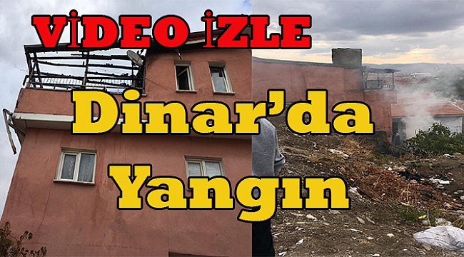 Dinar'da Bir Evde Yandı - Dinar Haberleri - Dinar Gündem Dinar'da Bir Evde Yandı - Dinar Haberleri - Dinar Gündem
